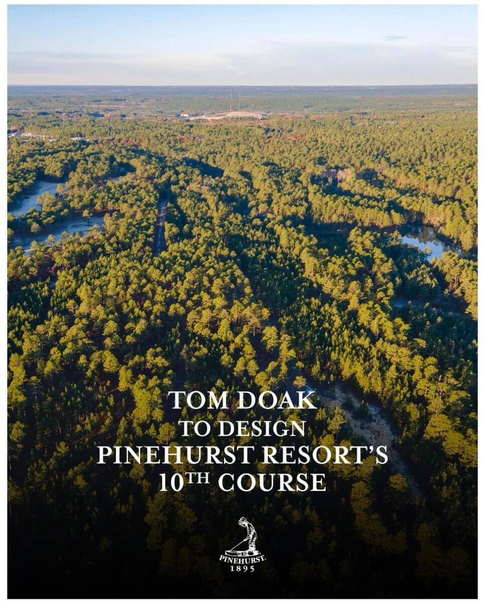 Pinehurst Resort Announces New Course to be Designed by Tom Doak - Home ...